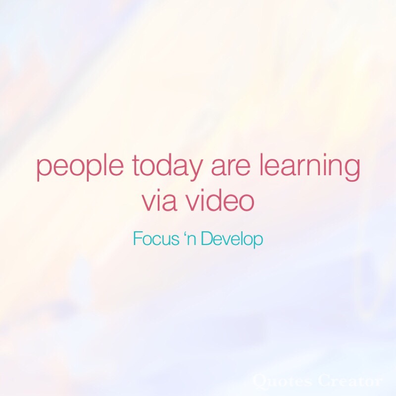 YouTube and Self Directed Learning – Focus 'n Develop
